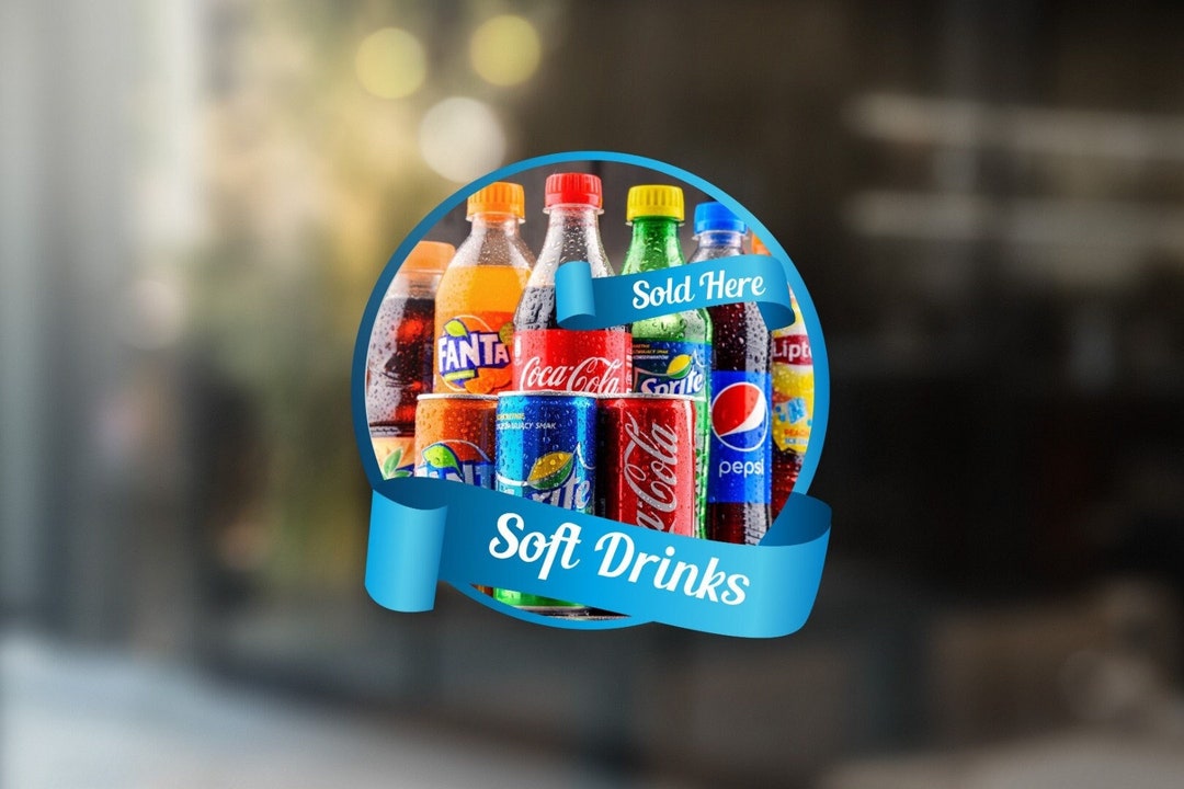 Soft Drink Sold Here Sign Sticker Shop Van Takeaways Pos Window Display ...