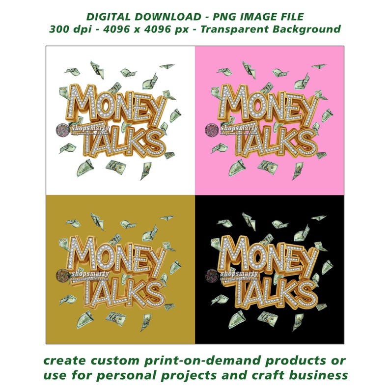 Money Talks PNG, Dollar Bill T-shirt Design (digital Download) - Etsy