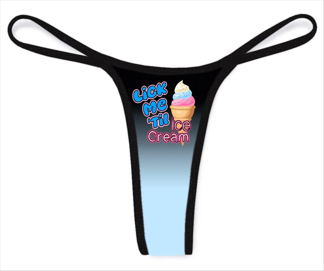Lick Me Til Ice Cream Thong - Etsy