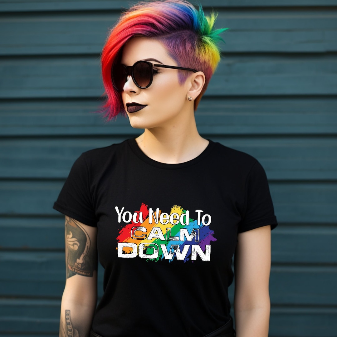 You Need to Calm Down Shirt, Calm Down Message Shirt, Rainbow Pride ...