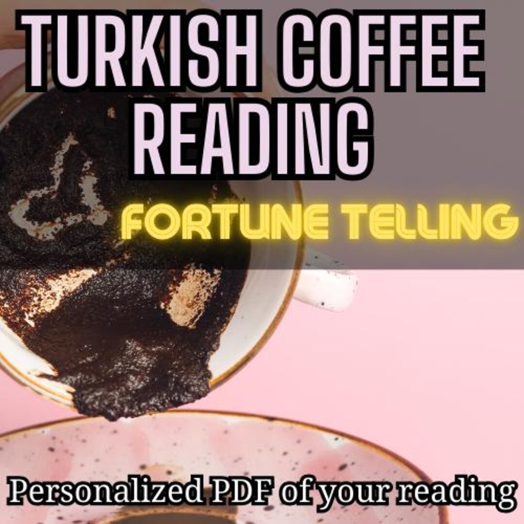 Turkish Coffee Cup Reading, Same Day Reading, Fortune Telling, Coffee ...