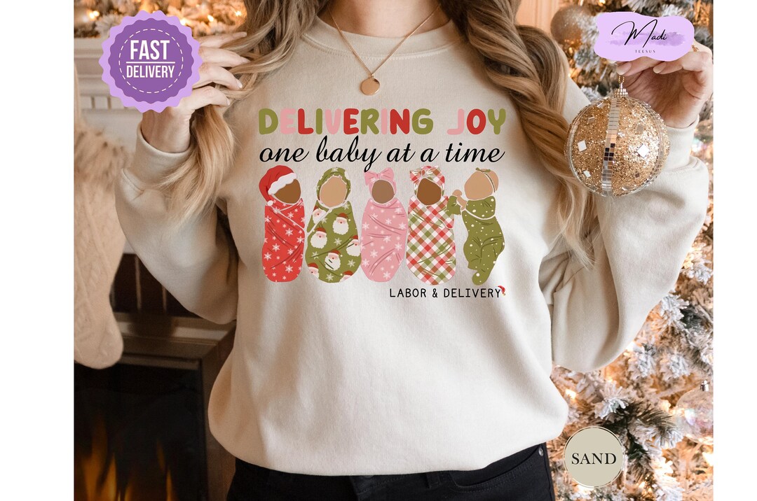 Delivering Joy Labor and Delivery Sweatshirt, Labor and Delivery ...