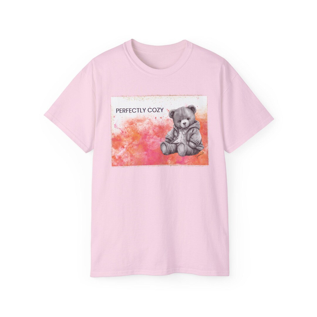 Teddy Bear T-shirt. Perfectly Cozy Tee. Cute Teddy Bear Tee. - Etsy