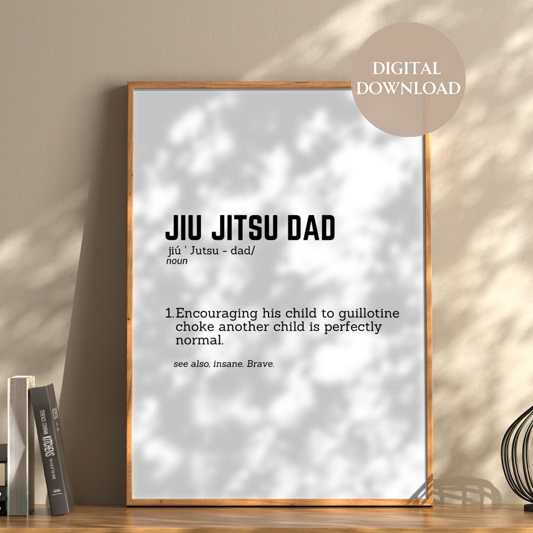 JIU JITSU Dad | Jiu Jitsu | Printable Wall Art | Jiu Jitsu | BJJ ...