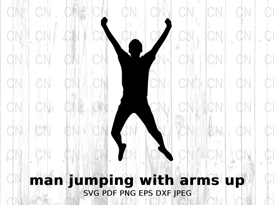 Man Jumping With Arms up Silhouette SVG, Athletic Clipart, Jumping ...