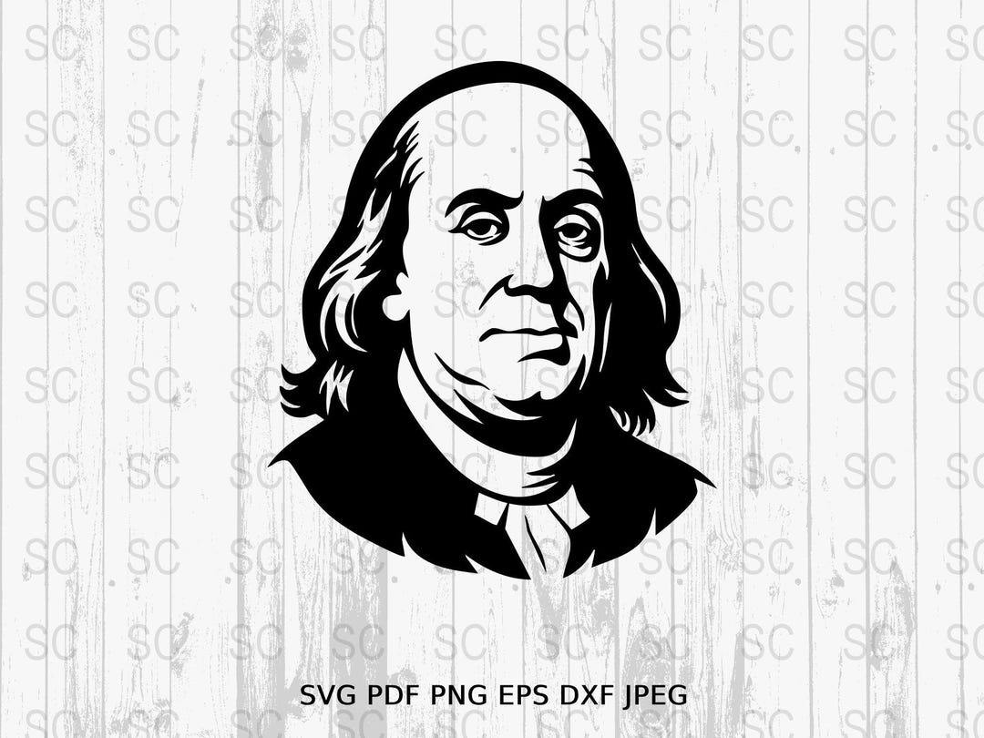 Benjamin Franklin SVG, Founding Father Clipart, Franklin Silhouette Cut ...