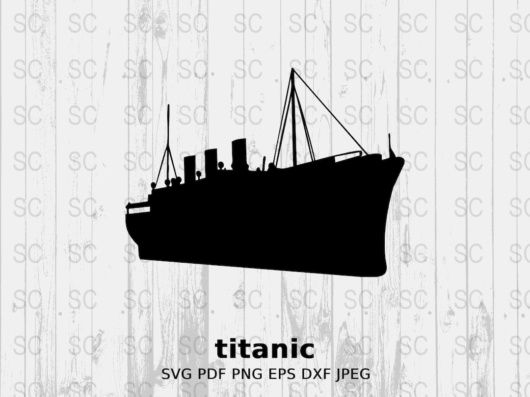 Titanic Silhouette SVG, Historic Ship Clipart, Ocean Liner Vector ...