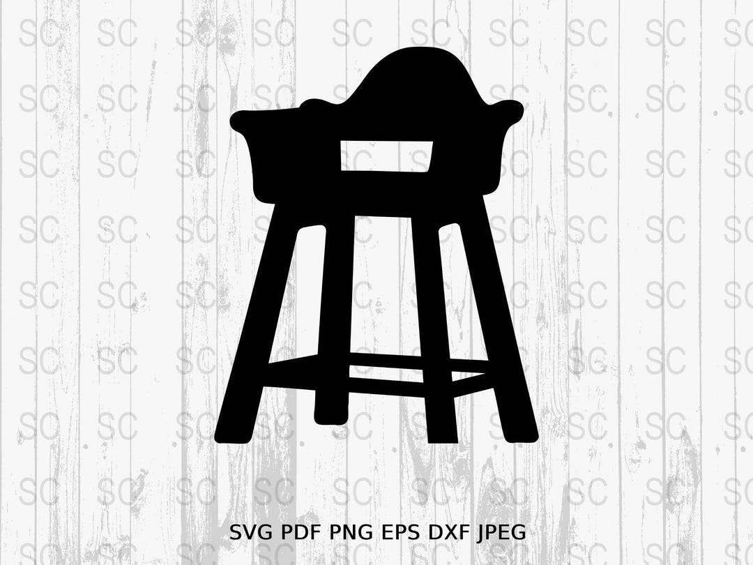 Baby High Chair SVG, Baby Furniture Clipart, High Chair Silhouette Cut ...