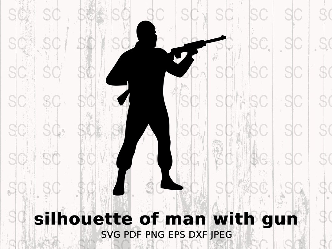 Man With Gun Silhouette SVG, Shooter Clipart, Military Cut File ...