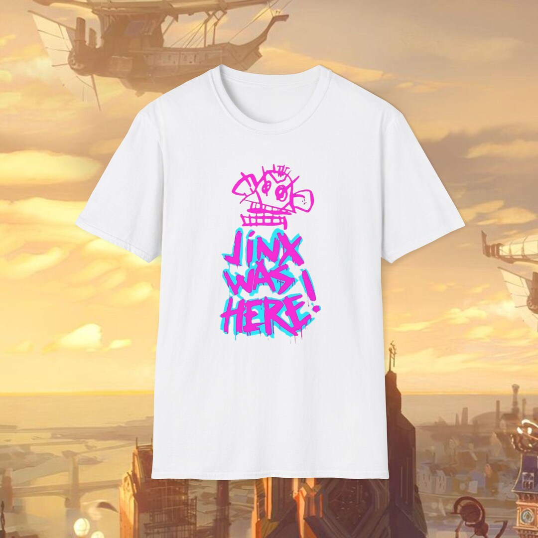 Arcane Jinx Was Here Unisex T-shirt, Netflix Inspired Tee, Softstyle ...