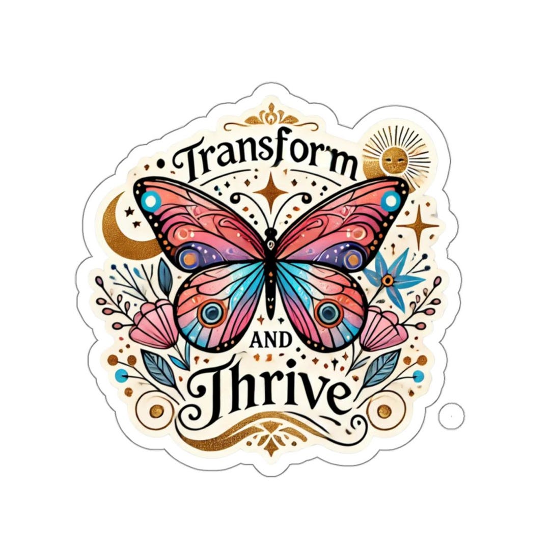 Transform and Thrive Kiss-cut Motivational Stickers, Great for Home ...
