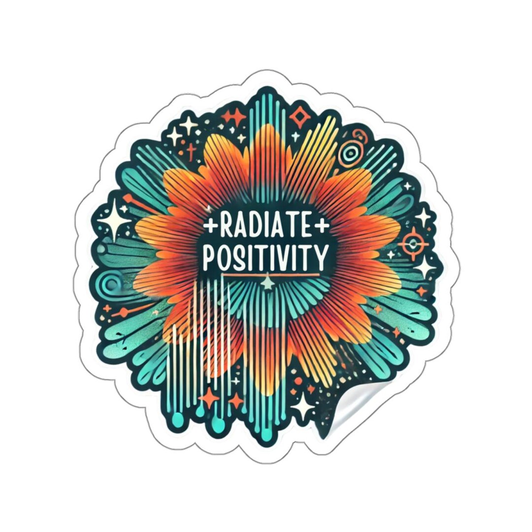 Radiate Positivity Vinyl Stickers, Glossy 3M Glue Motivational Decor ...