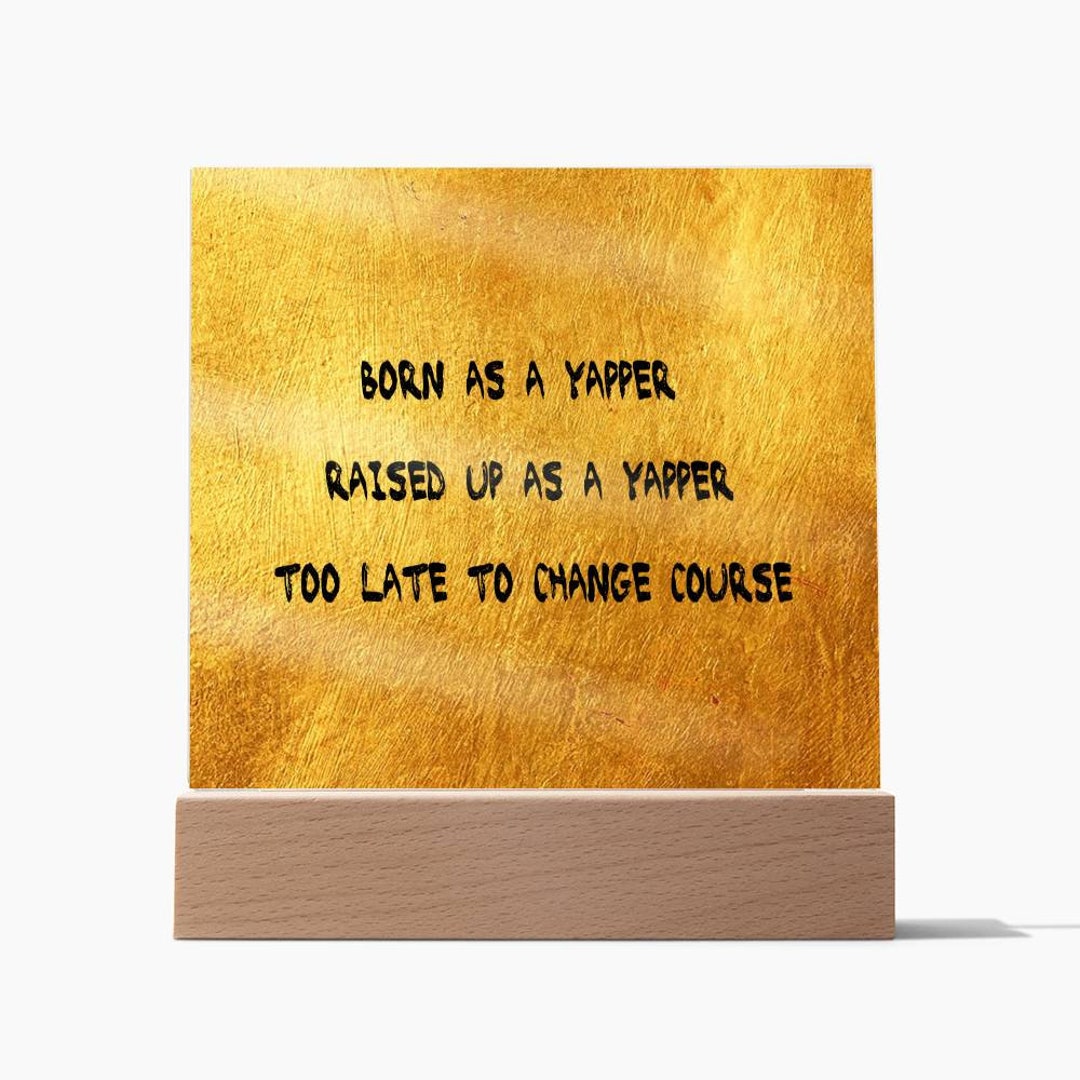 Born as a Yapper, Raised up as a Yapper, Custom Name, Personalized Gift ...