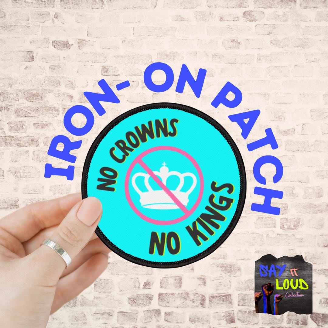 No Crowns, No Kings Iron-on Patch, Neon Protest Patch for Jackets ...