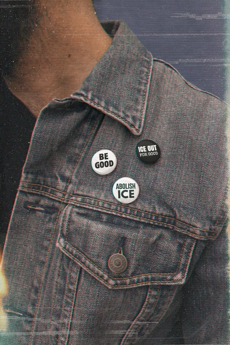 Ice Out and Be Good Tribute Buttons, Anti-ice Violence, Honor Renee ...