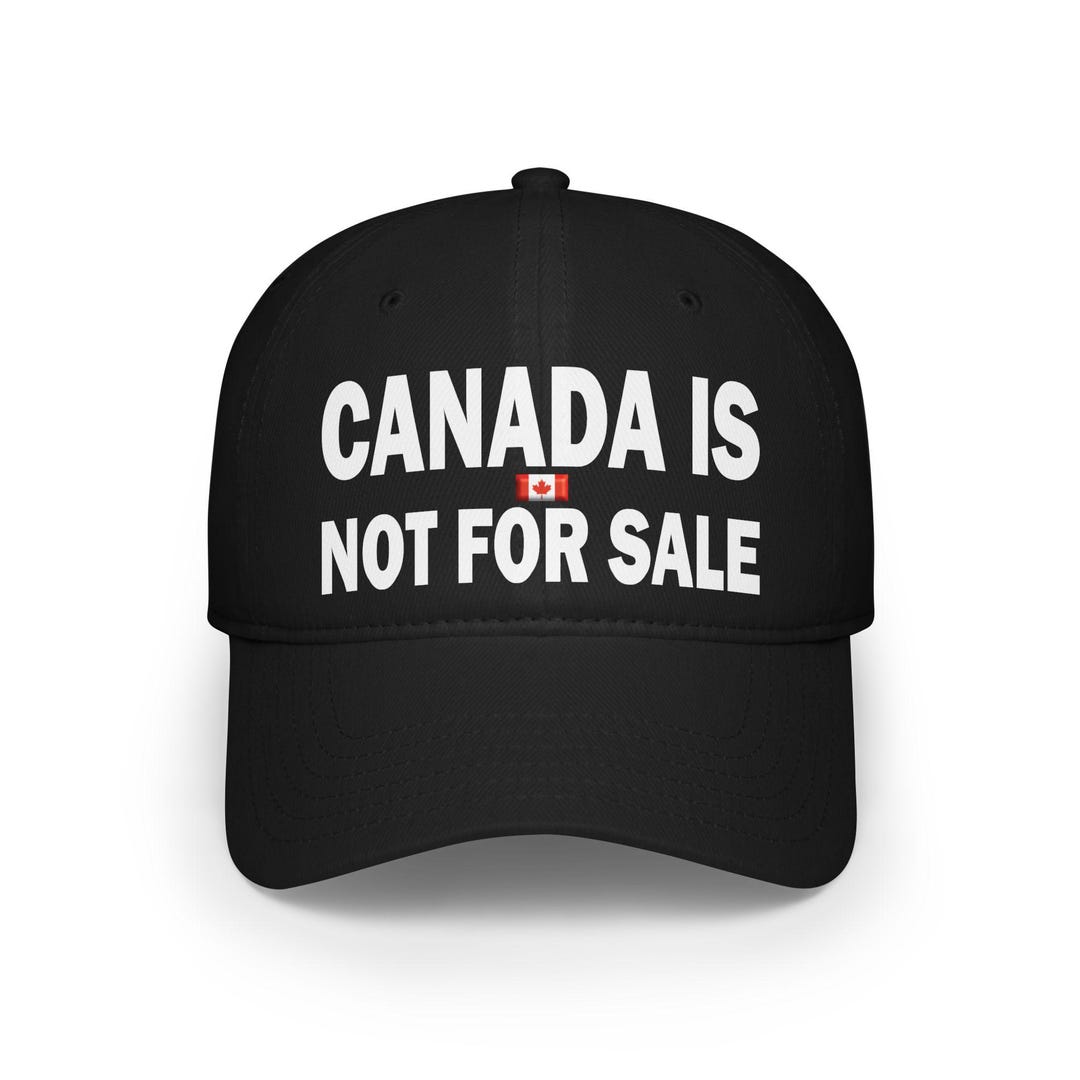 Canada Baseball Cap, Canada is Not for Sale Hat, Patriotic Cap ...