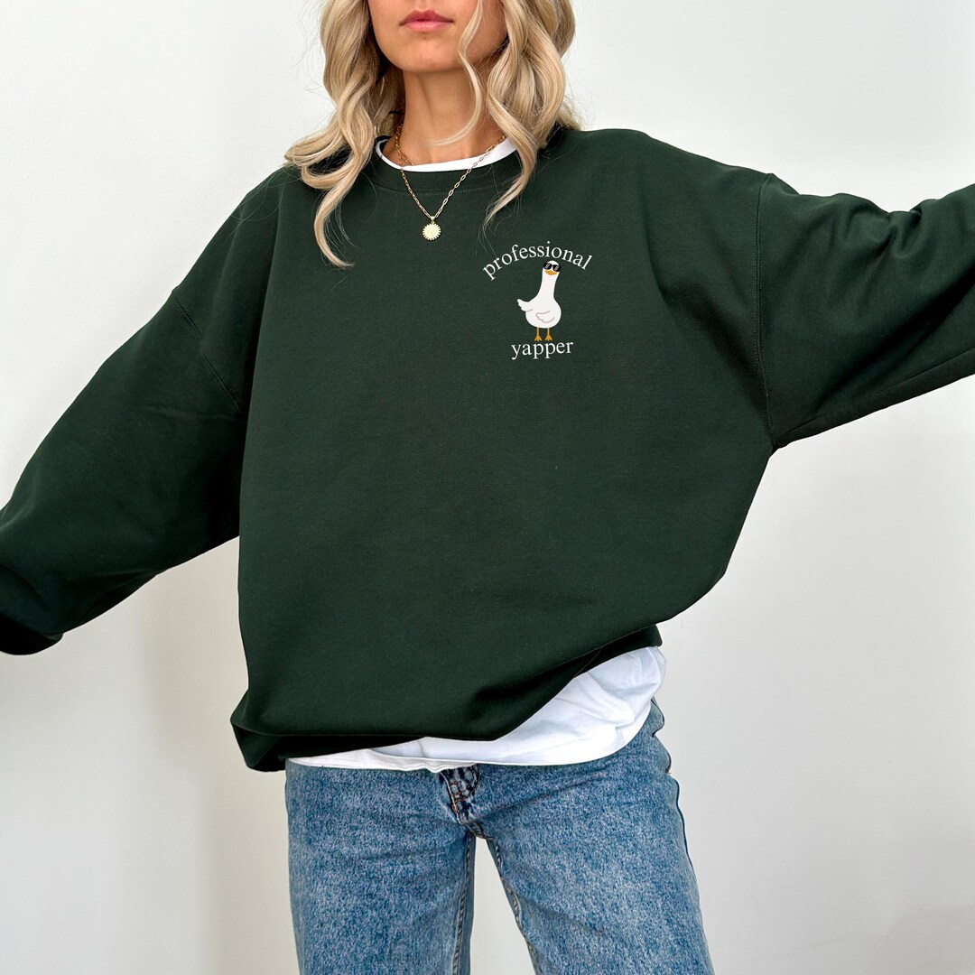 Professional Yapper Silly Goose Sweatshirt Silly Meme Sweatshirt Yapper ...