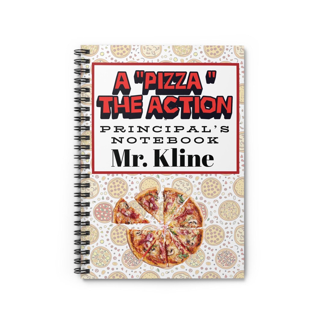 A "pizza" the Action Principal's Notebook Pizza Notebook for Principal ...