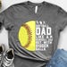 Funny Softball Dad Shirt,softball Dad Like A Baseball Dad but With Bigger Balls,gameday Senior ...
