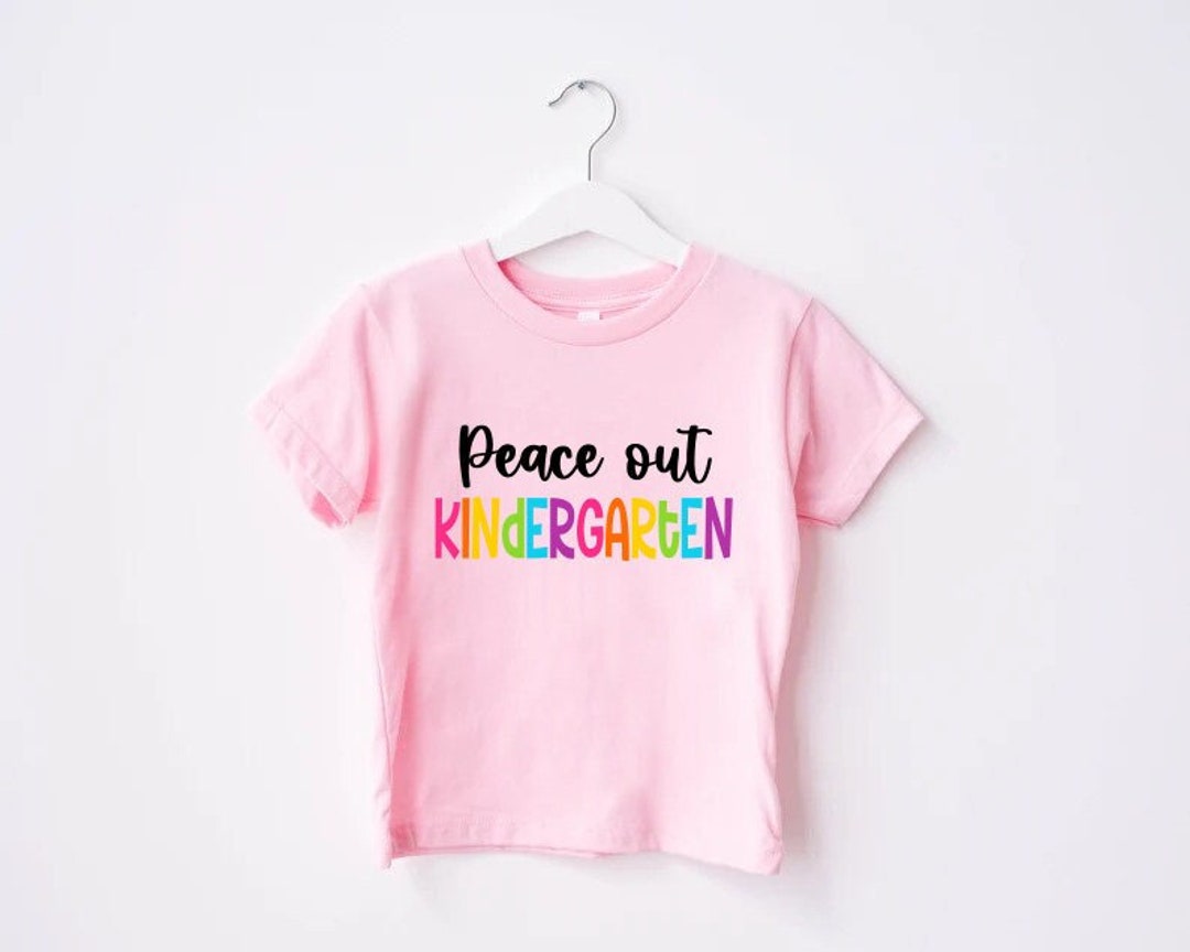 Kindergarten Graduation Tshirt,peace Out Kindergarten Shirt,last Day of ...