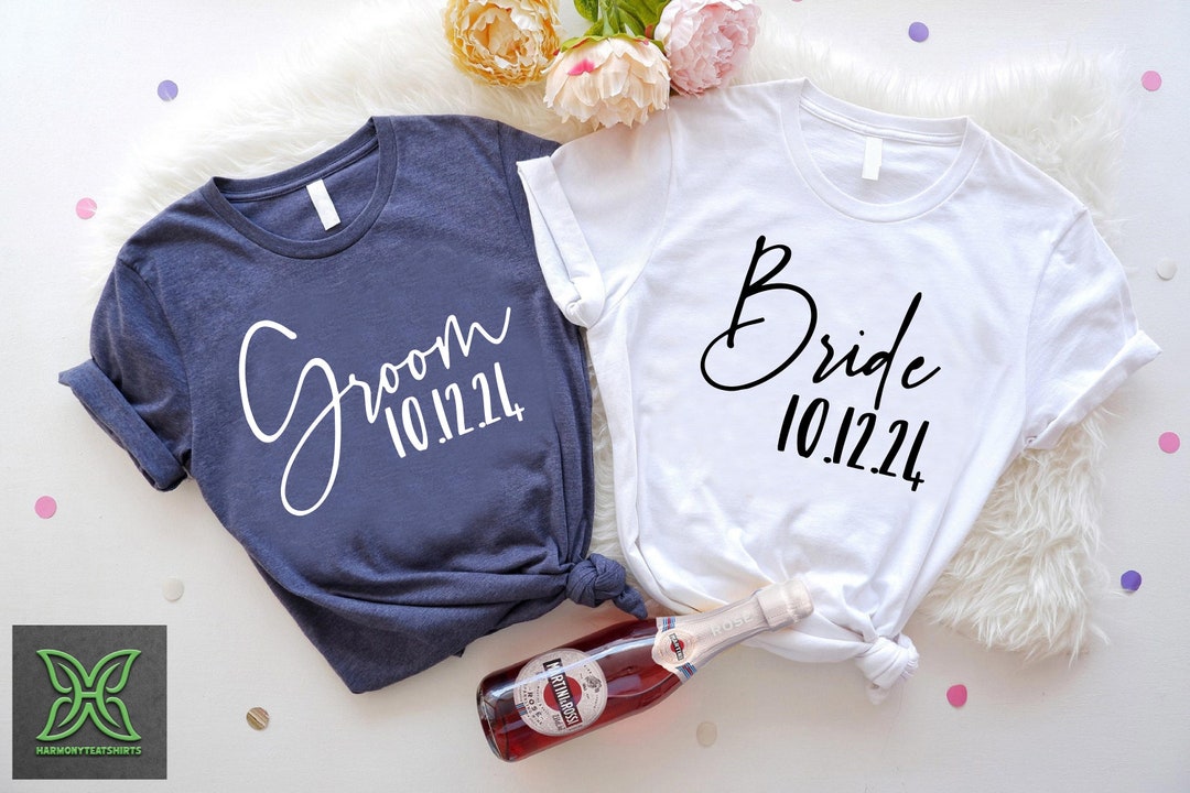 Bride and Groom Matching Tees, Wedding Day Gift,wedding Date Shirt ...
