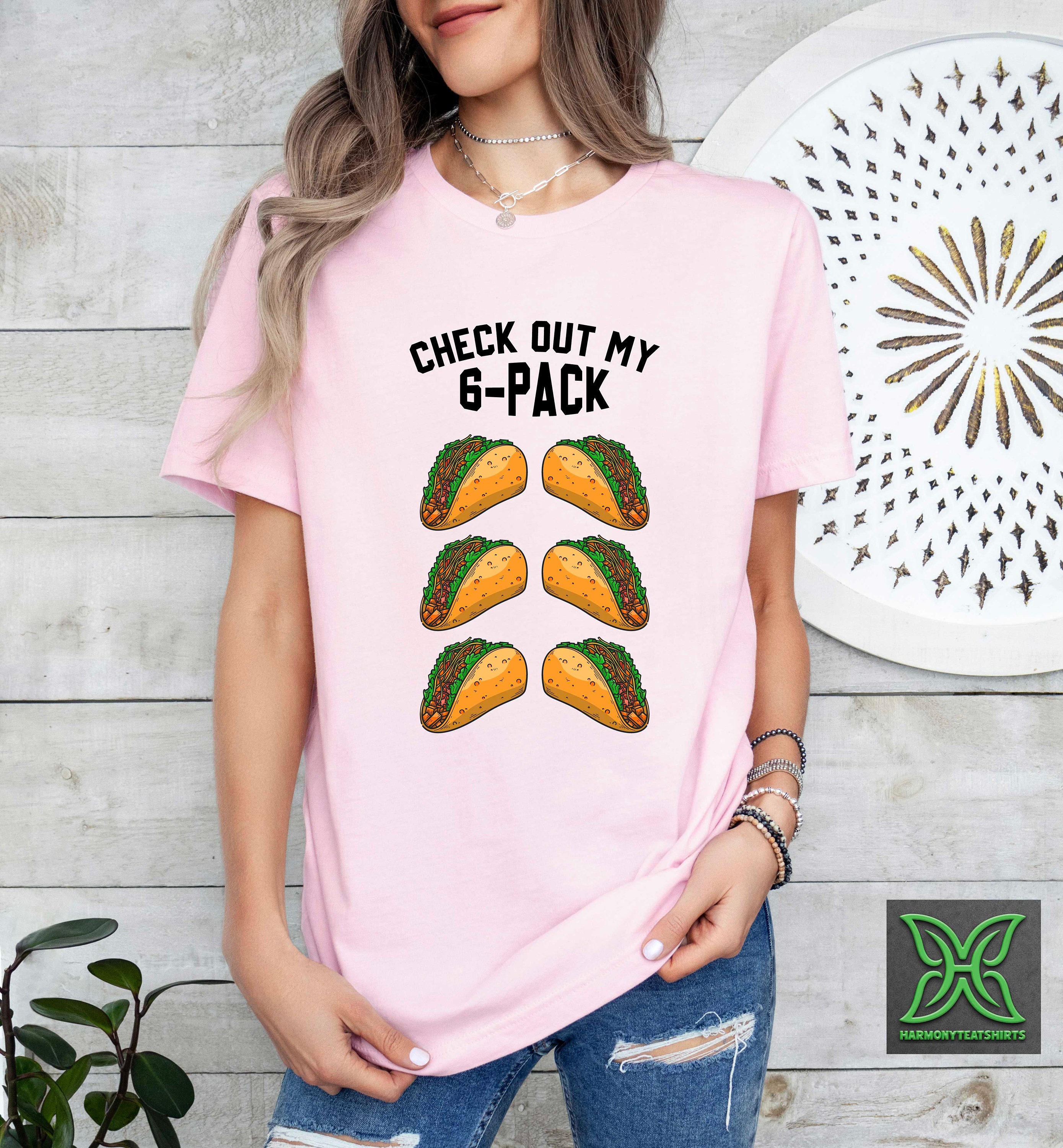 Check Out My Six Pack Tacos Shirt,funny Mexican Food Shirt,cinco De ...
