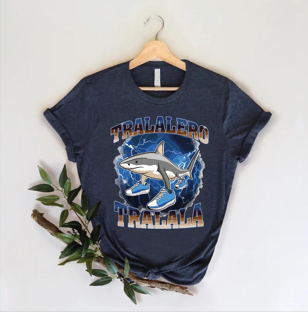 Tralalero Tralala Funny Shark Meme Shirt,Shark with Shoes Teen Gift ...