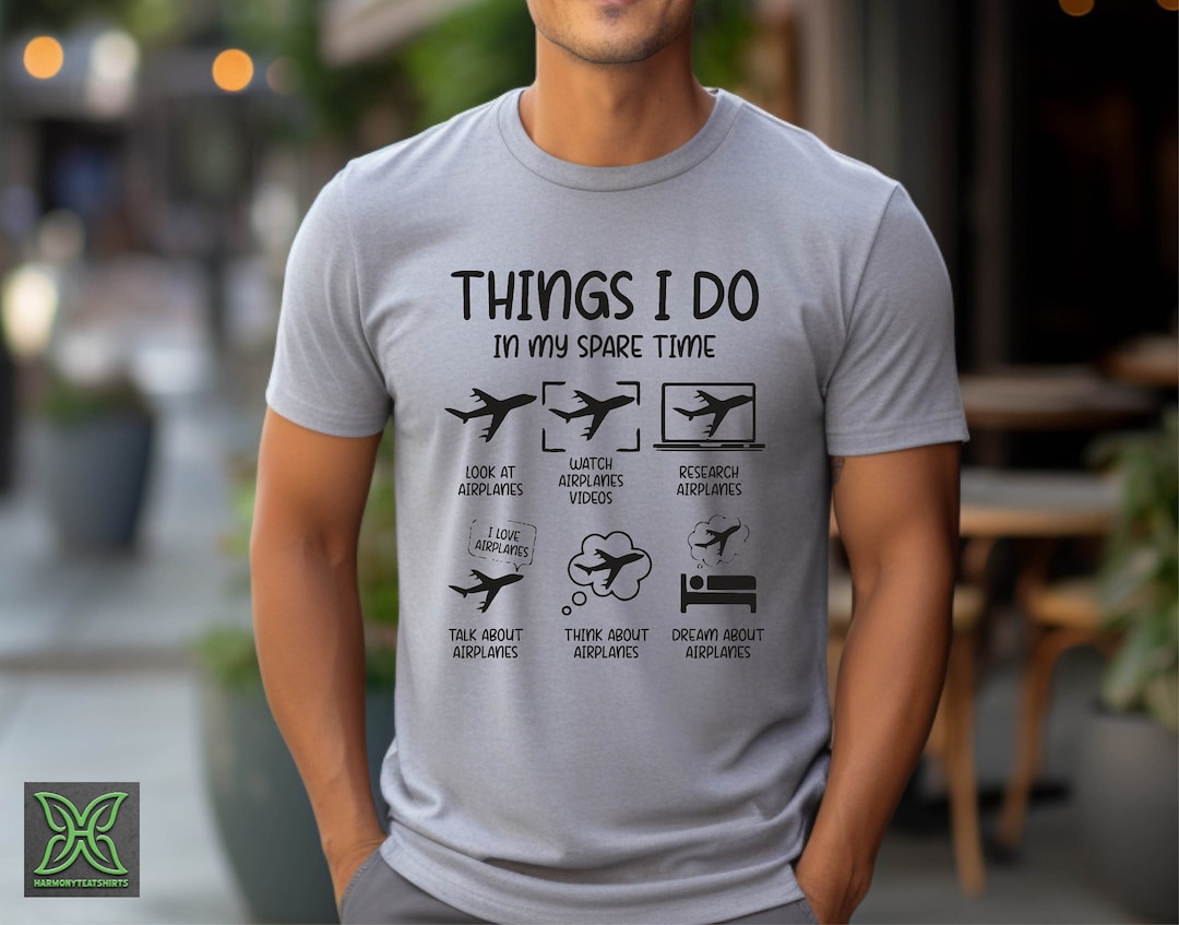 Funny Aviation Shirt, Things I Do in My Spare Time Shirt, Funny ...