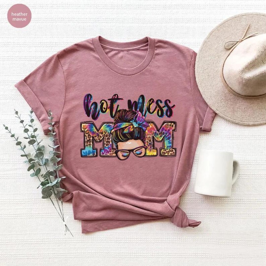 Hot Mess Mom Messy Bun Shirt,funny Mother's Day Gift, Western Mom ...
