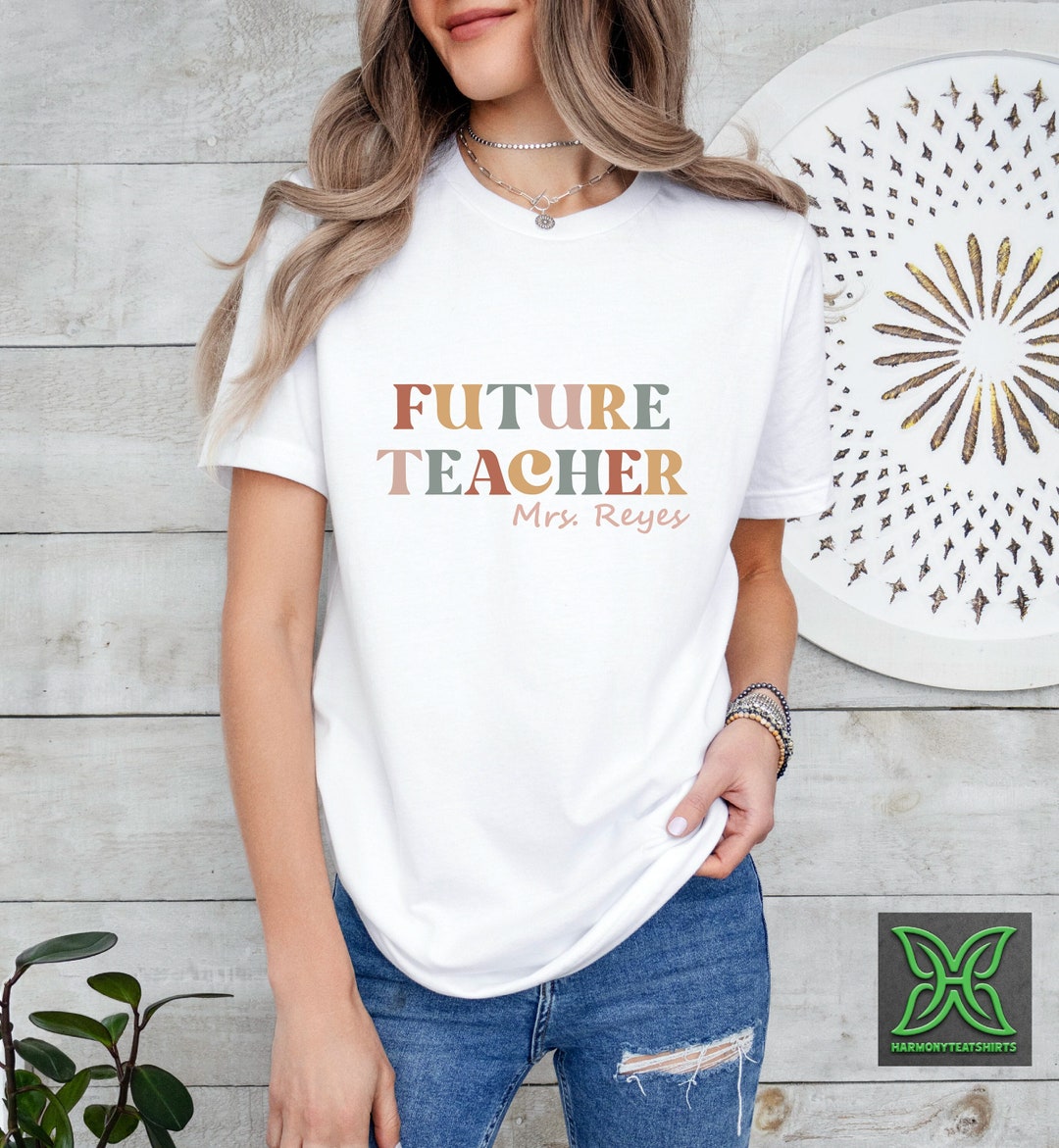 Personalize Future Teacher Shirt,future Teacher Appreciation Tee,back ...