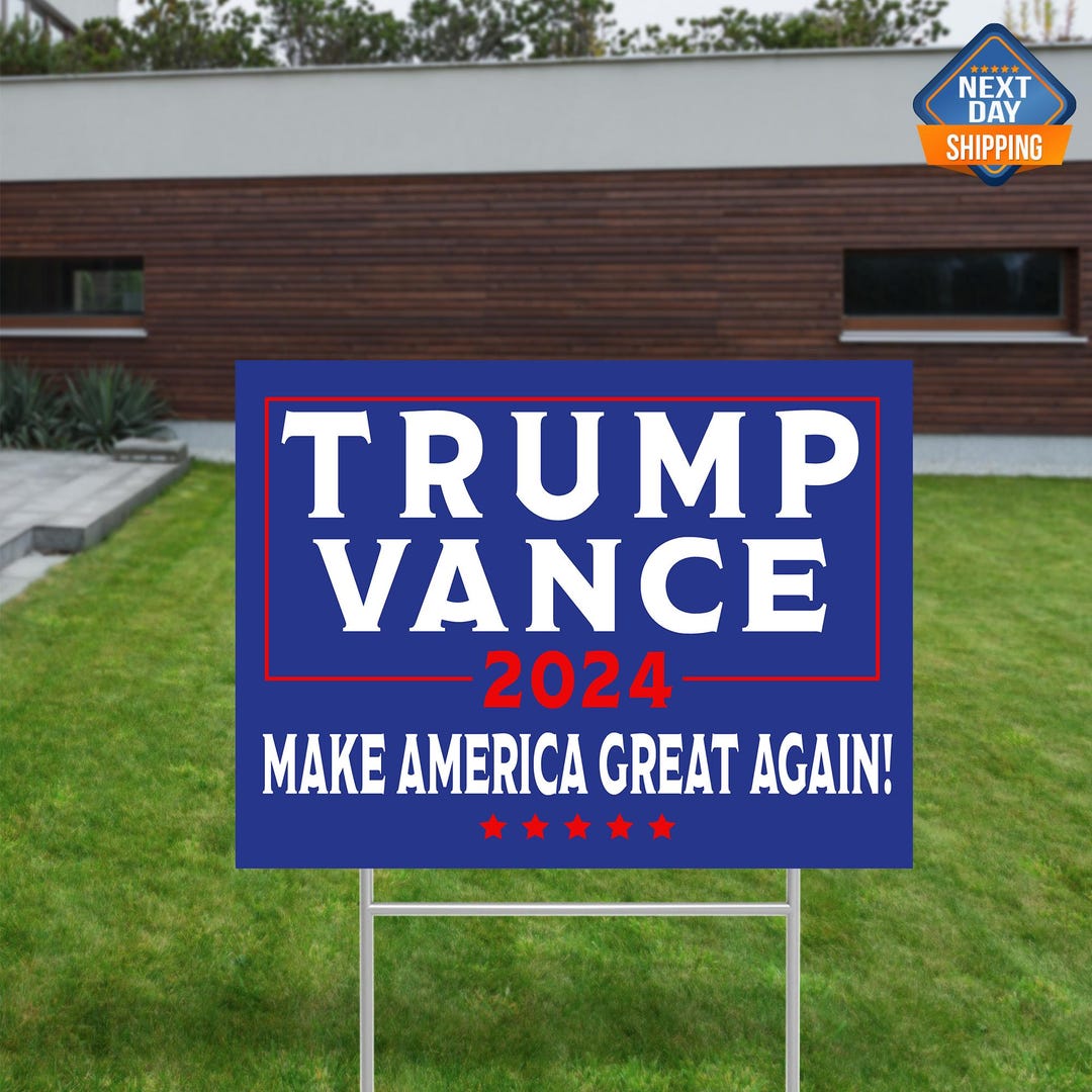Trump Vance 2024 Yard Sign, Trump 2024, Make America Great Again ...