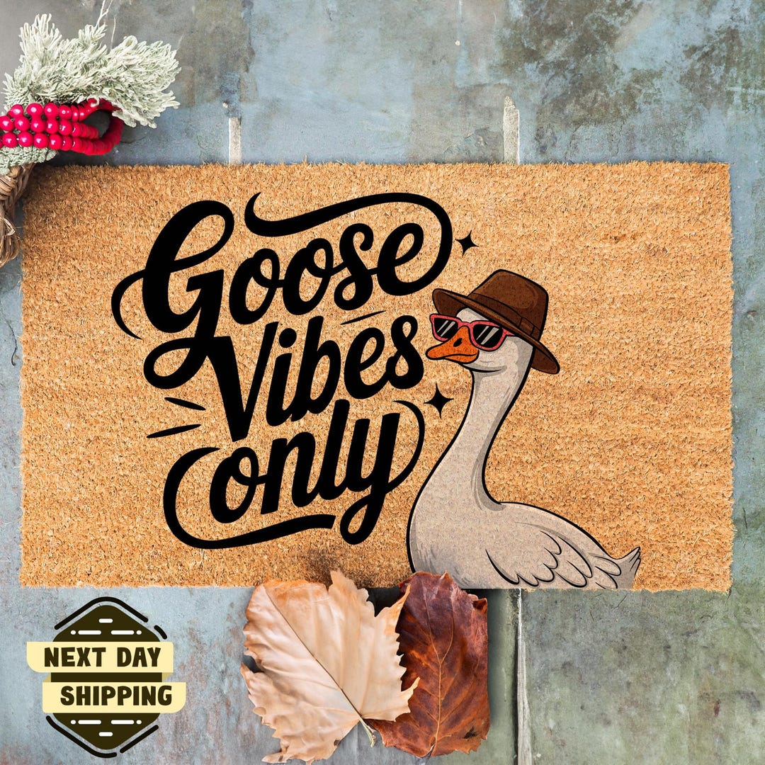 Goose Vibes Only Doormat, Goose Welcome Mat, Front Door Mat, Porch ...