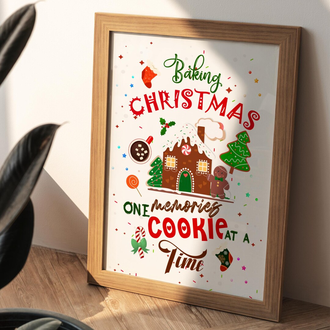 Baking Christmas Memories One Cookie at a Time Print, Christmas Wall ...