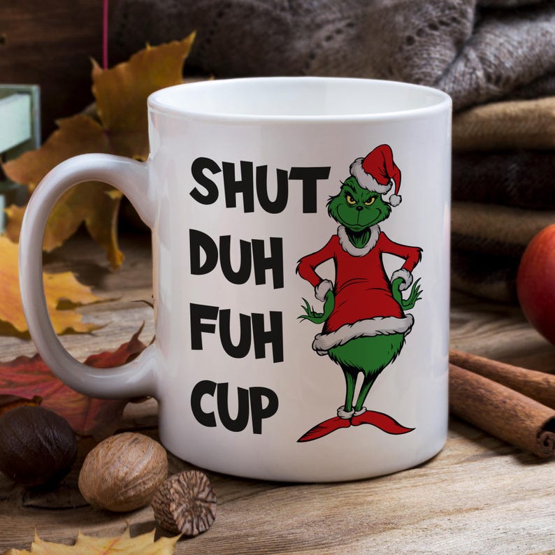 Shut Duh Fuh Cup Mug, Funny Mug, Christmas Mug, Funny Christmas Gift ...