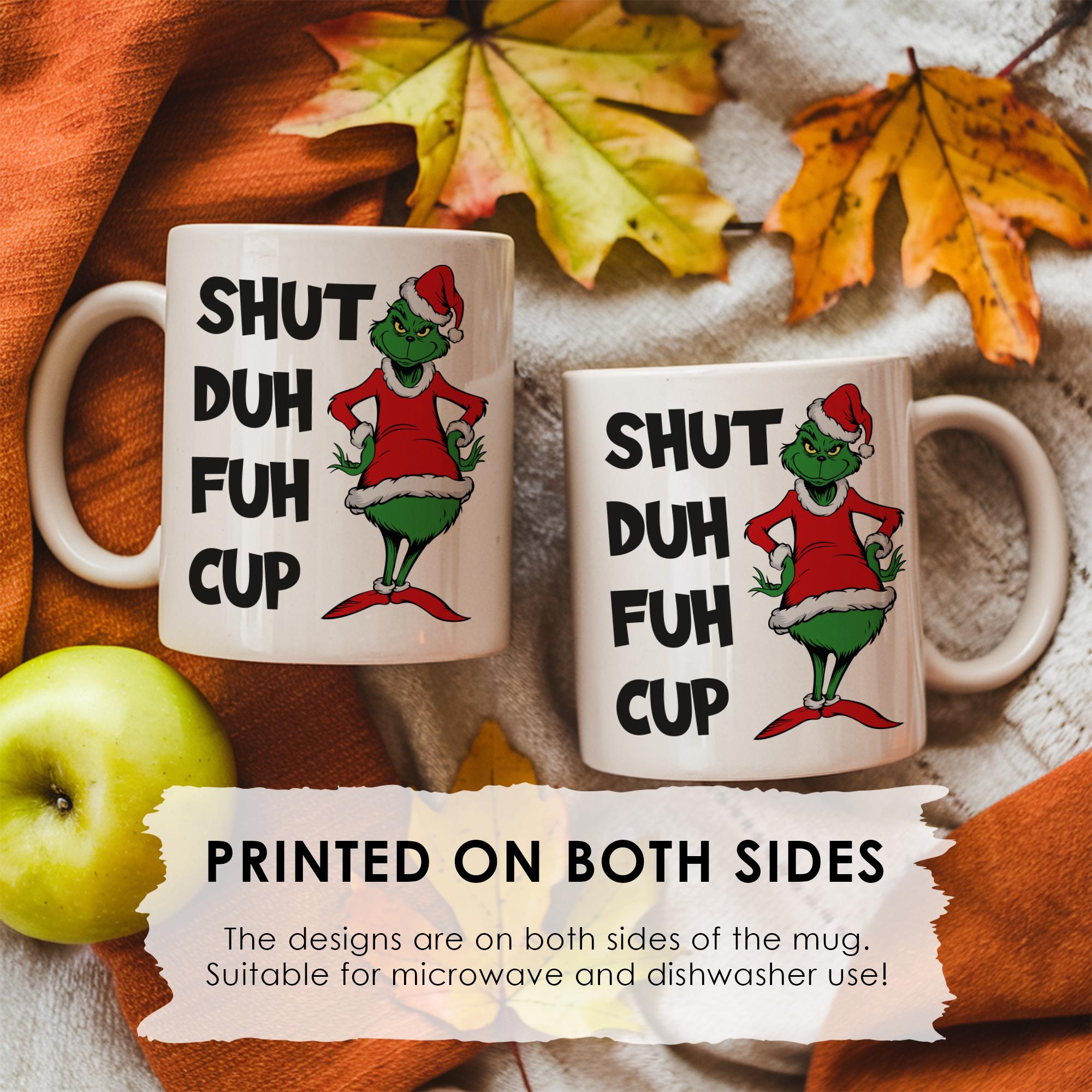 Shut Duh Fuh Cup Mug, Funny Mug, Christmas Mug, Funny Christmas Gift ...