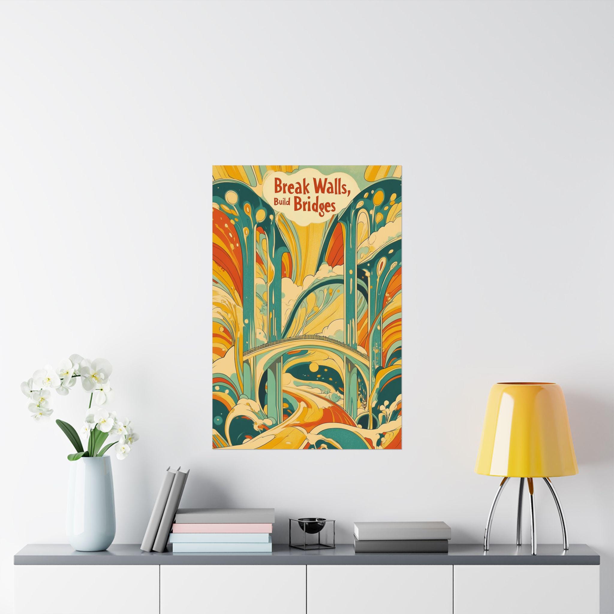 Break Walls, Build Bridges Poster: Archival Paper Art Print - Etsy