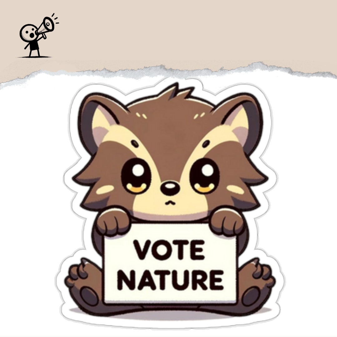 Inspirational Cute Wolverine Statement Vinyl Sticker: Vote Nature for ...