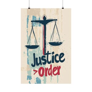 Justice Order Poster Wall Art Order is Hollow Without Justice Poster ...