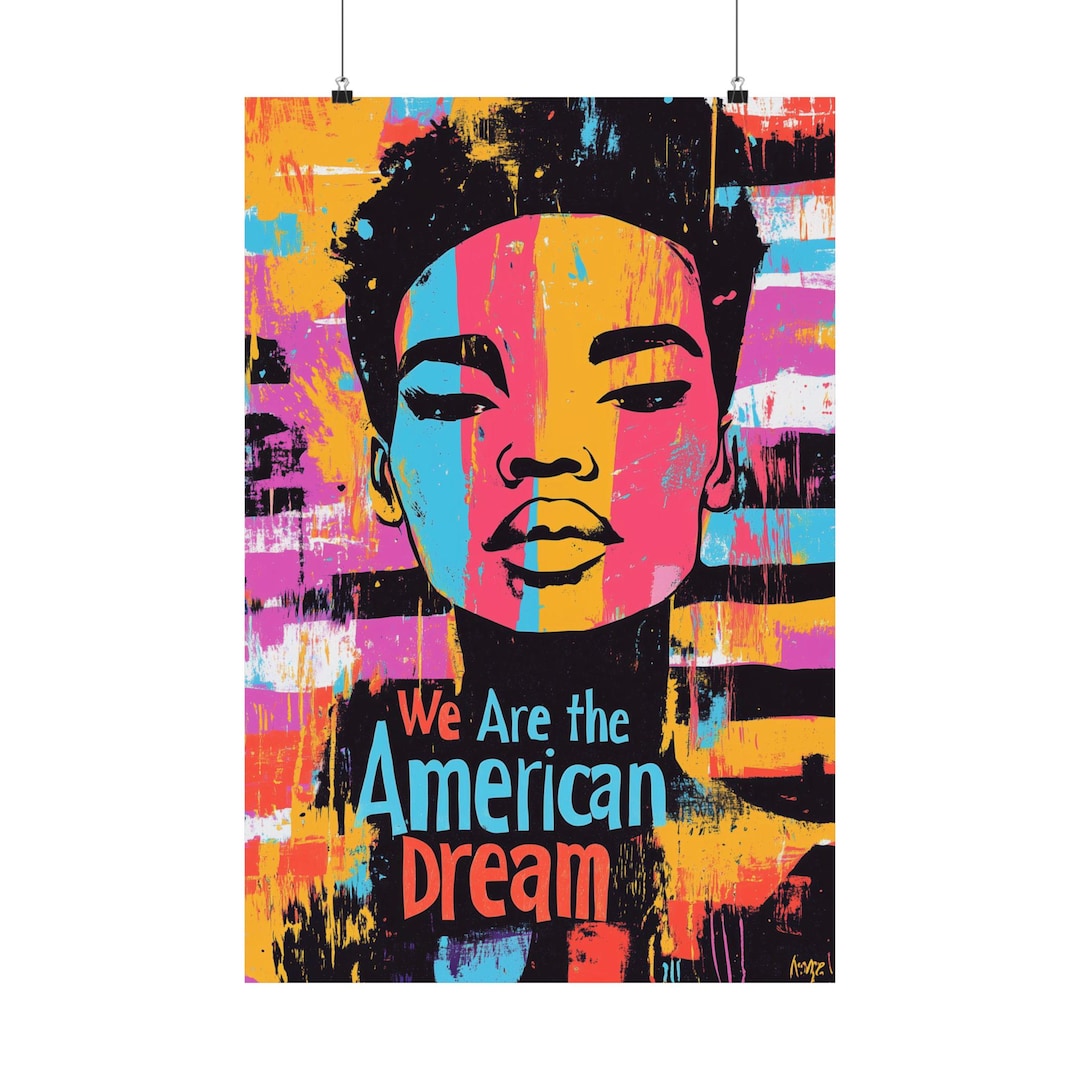 We Are the American Dream Poster Wall Art Support Diversity and ...