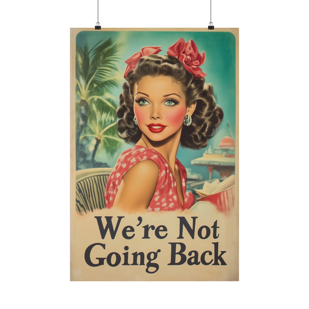 We're Not Going Back Poster Wall Art Statement Poster in Support of ...