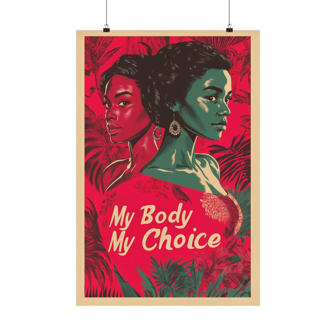 My Body My Choice Poster Wall Art Women's Rights and Freedom for Home ...