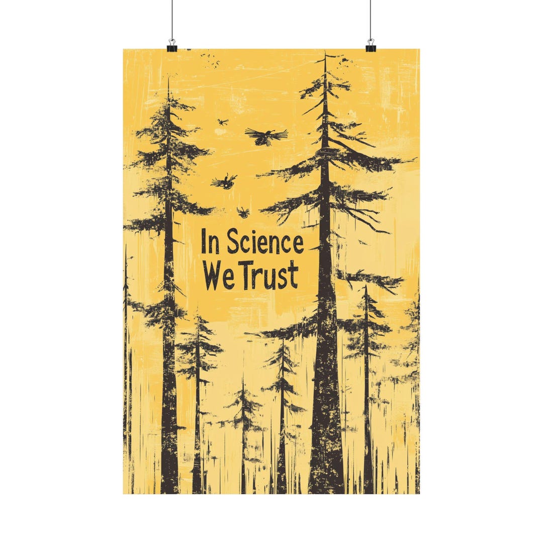 In Science We Trust Poster Wall Art Inspirational Wall Art Nature Decor ...