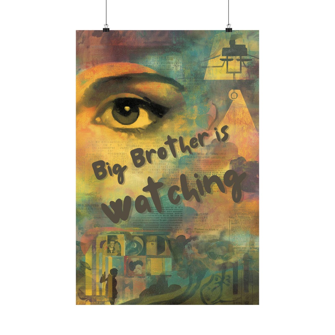 Big Brother is Watching Poster: Orwell 1984 Protest Art - Etsy