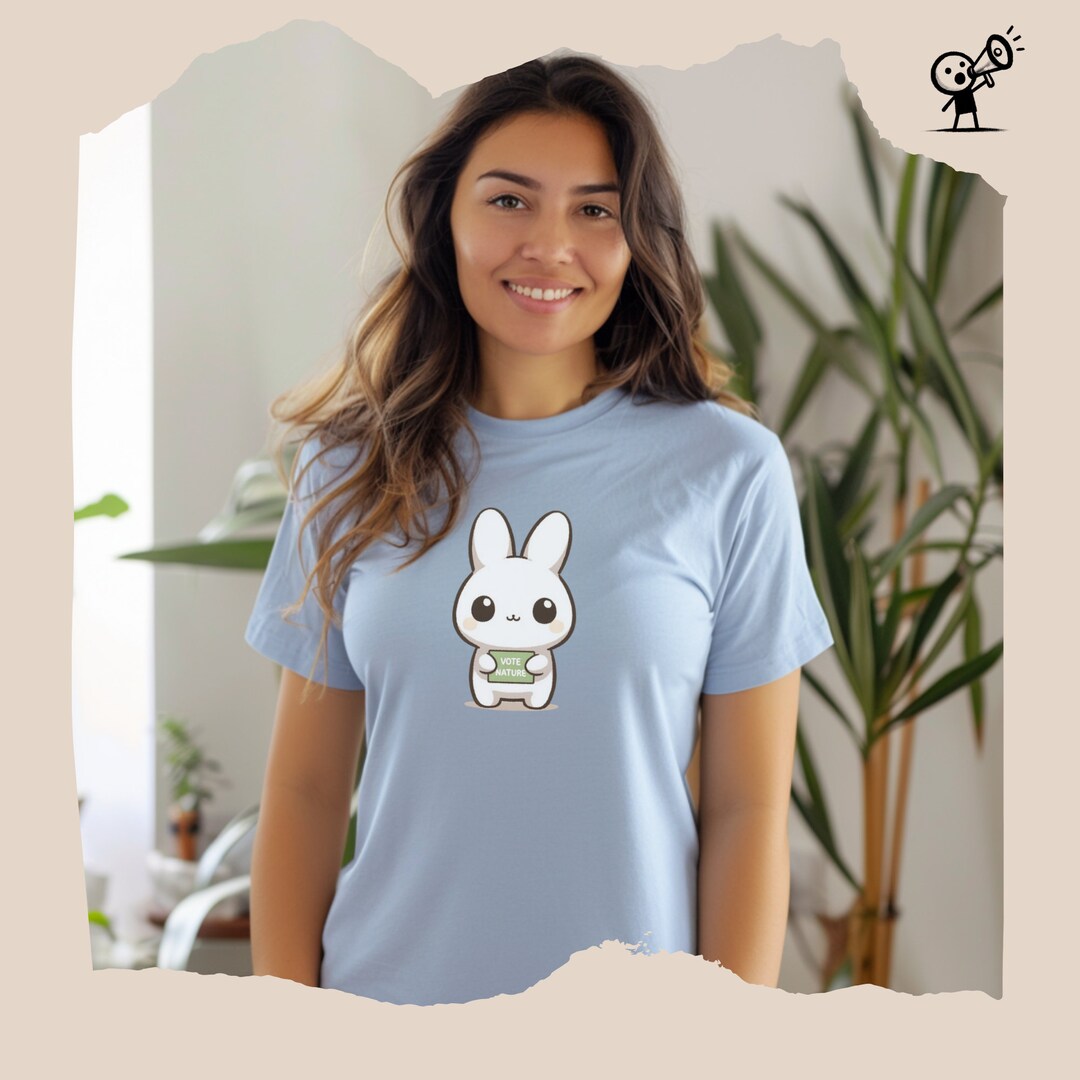Cute Bunny T-shirt Nature Cute T Shirt Political Shirt Vote Care ...