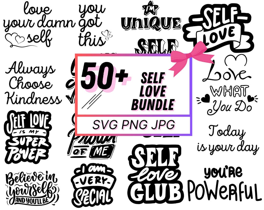 50 + Self Love Svg Bundle, Love Yourself Svg, Positive Quote Svg ...