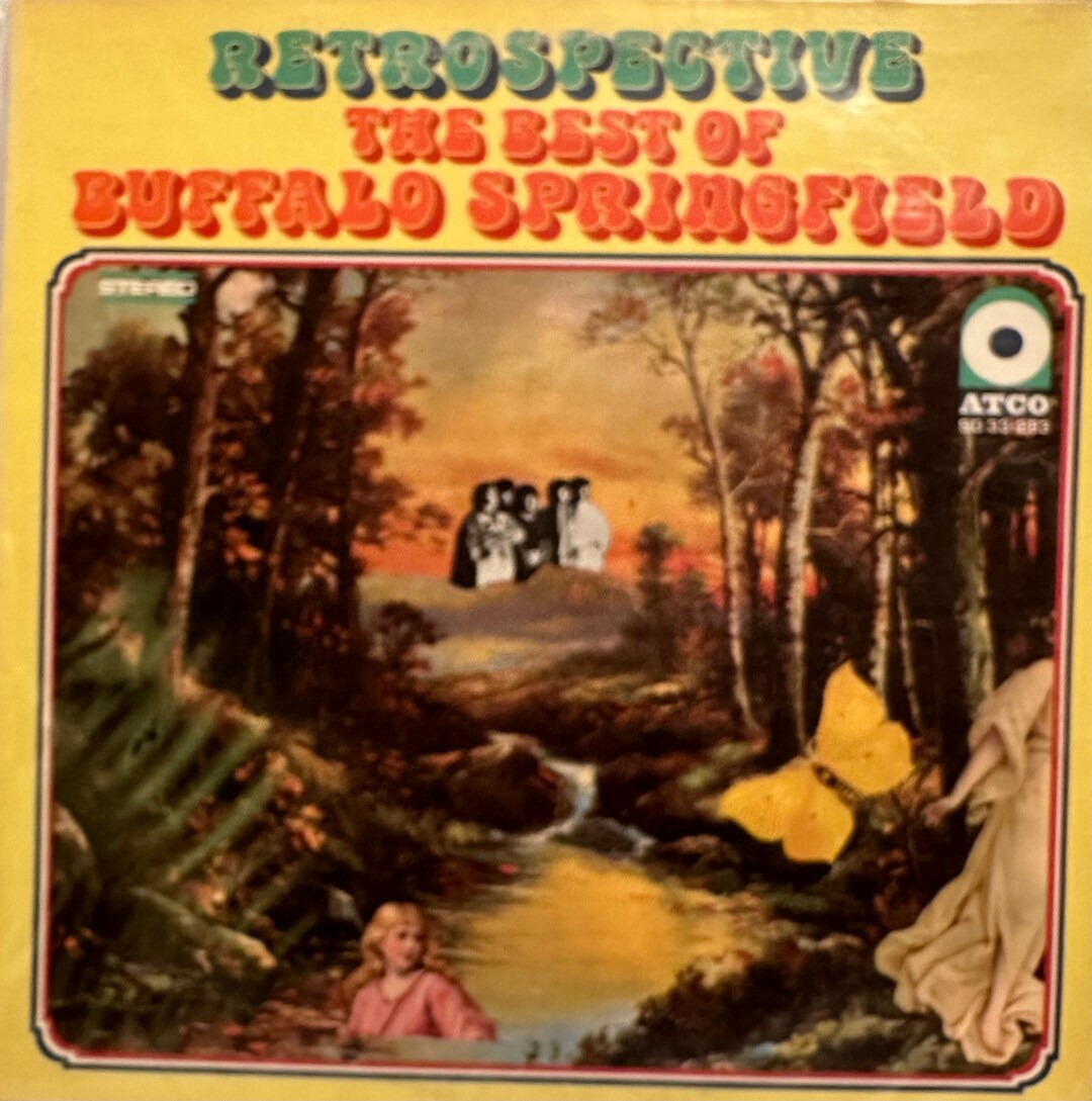 Buffalo Springfield, Retrospective the Best of Buffalo Springfield ...