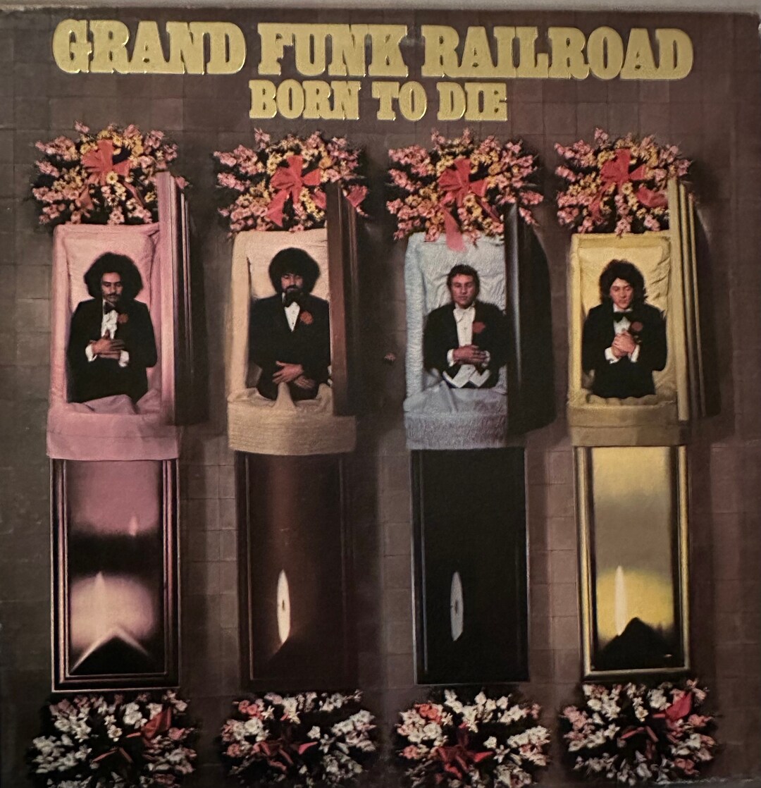Grand Funk Railroad, Born to Die, Vinyl Album/record, Capitol Records ...