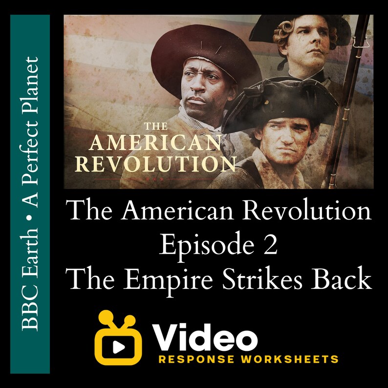 The American Revolution - Episode 2 - Video Response Worksheet and Key ...