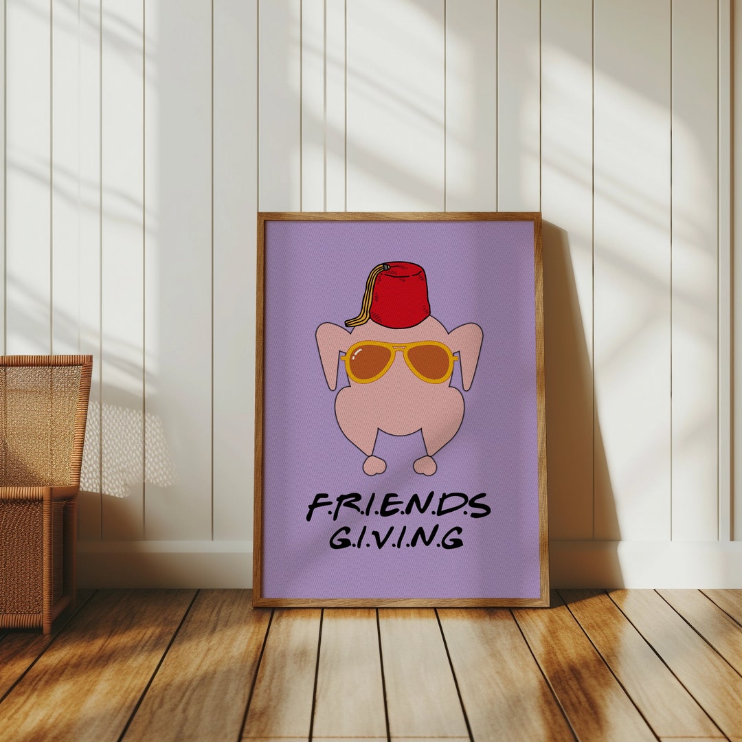 Thanksgiving Turkey Friends TV Show Printable Wall Art Poster Print the ...