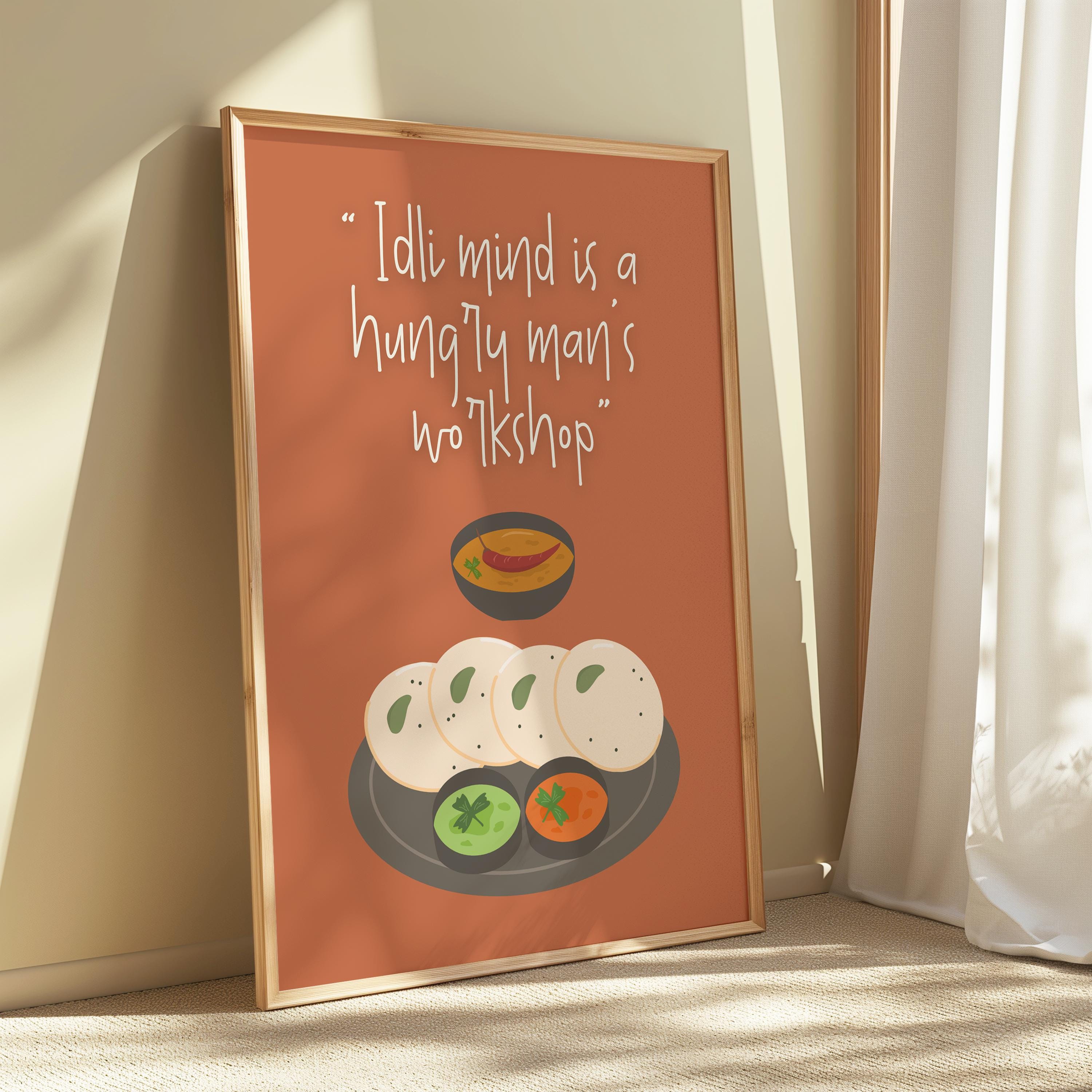 Idli Mind is Hungry Mans Workshop | Idli Sambar Print | India Poster ...